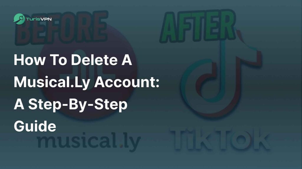 How to Delete a Musical.ly Account: A Step-by-Step Guide