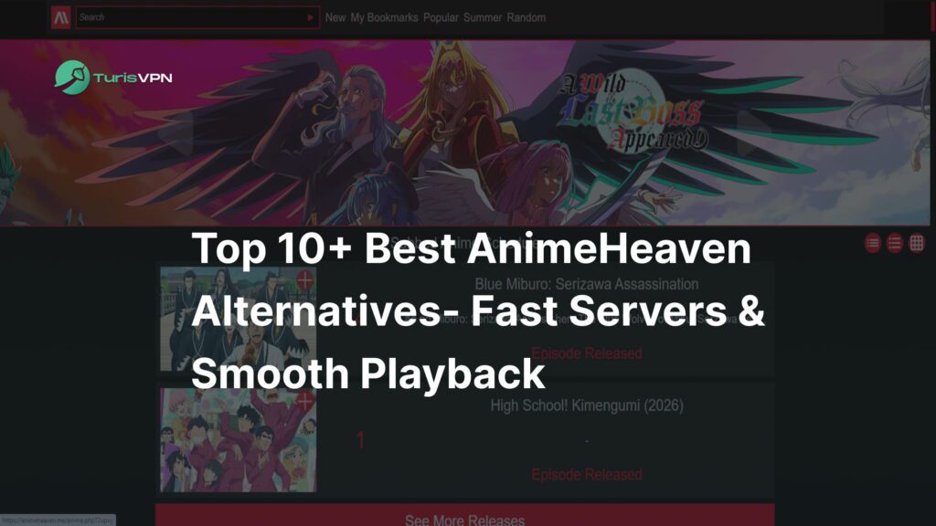 Top 10+ Best AnimeHeaven Alternatives- Fast Servers & Smooth Playback